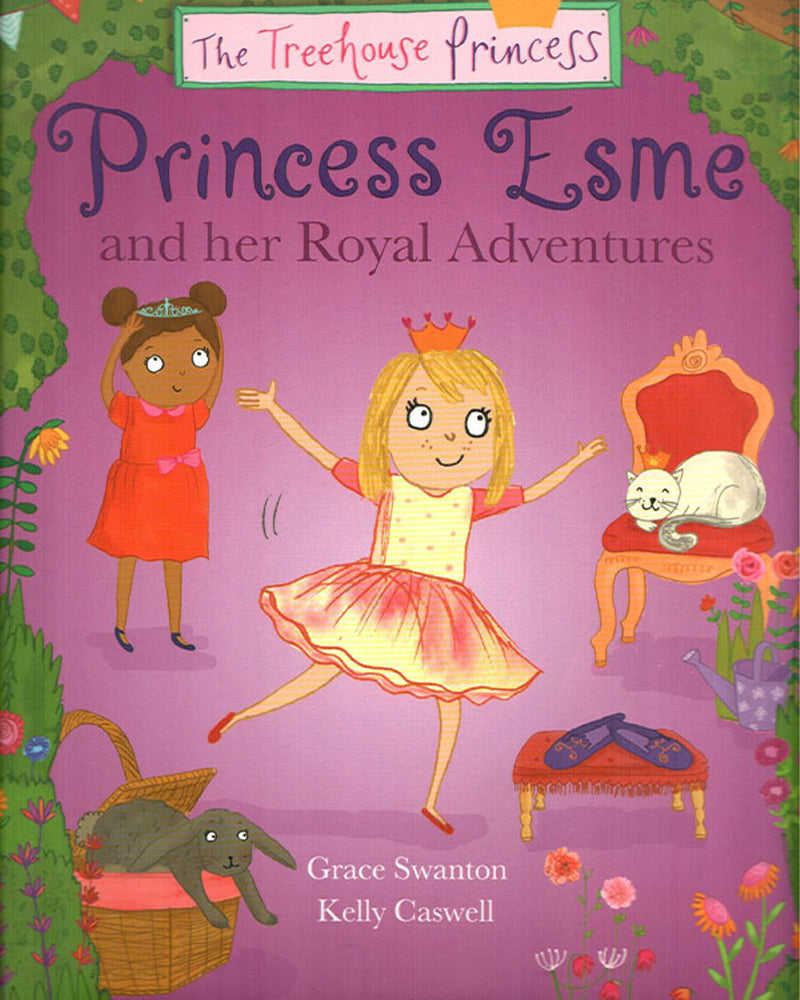 The Treehouse Princess - Princess Esme and her Royal Adventures ...